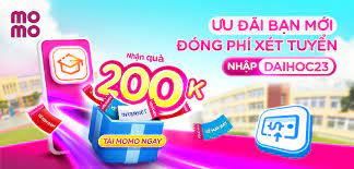Đóng phí xét tuyển Đại học với MoMo - Nhập mã DAIHOC23 rinh combo quà ...