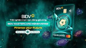 Khám phá Vũ trụ ưu đãi cùng thẻ BIDV Mastercard Moneyverse