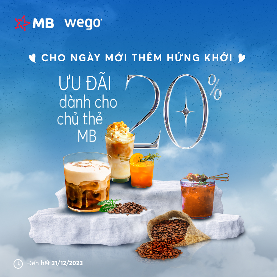 [MB x Wego Coffee] Cho ngày mới thêm hứng khởi