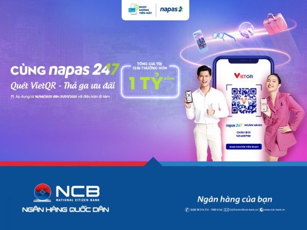 NCB PHỐI HỢP NAPAS TRIỂN KHAI CHƯƠNG TRÌNH ƯU ĐÃI LỚN “QUÉT VIETQR ...